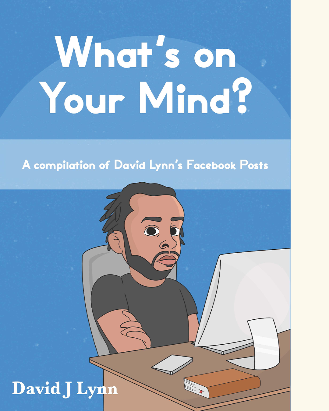 What's on your mind? – David J Lynn
